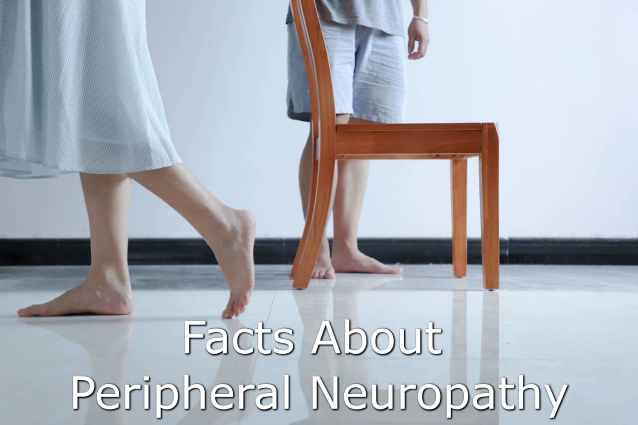 Peripheral Neuropathy Facts | Understanding and Treating Neuropathy